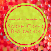 The Indecisive Beader – Sarah Cryer Beadwork